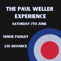 the Paul weller experience Tickets | Tour Dates & Upcoming Events 2025 ...