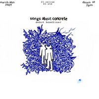 Songs About Concrete Tickets | Tour Dates & Upcoming Events 2025 / 2026