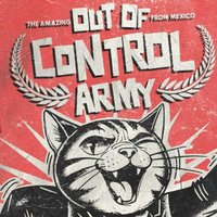 The Out of control Army Tickets | Tour Dates & Upcoming Events 2025 / 2026